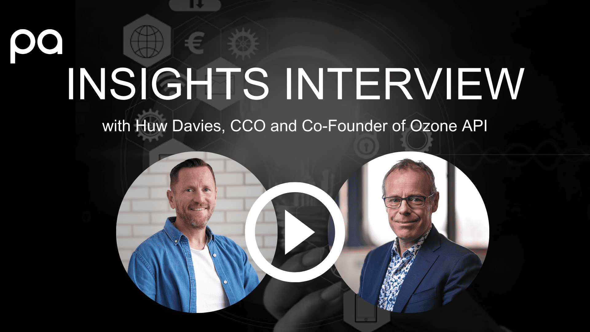 Insights Interview with Huw Davies, COO & Co-Founder of Ozone API | The ...