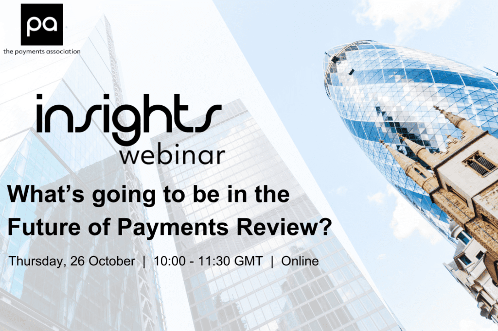 What should be in the Future of Payments Review? | The Payments Association