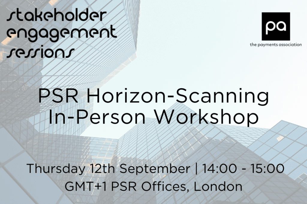 PSR Horizon-Scanning In-Person Workshop | The Payments Association