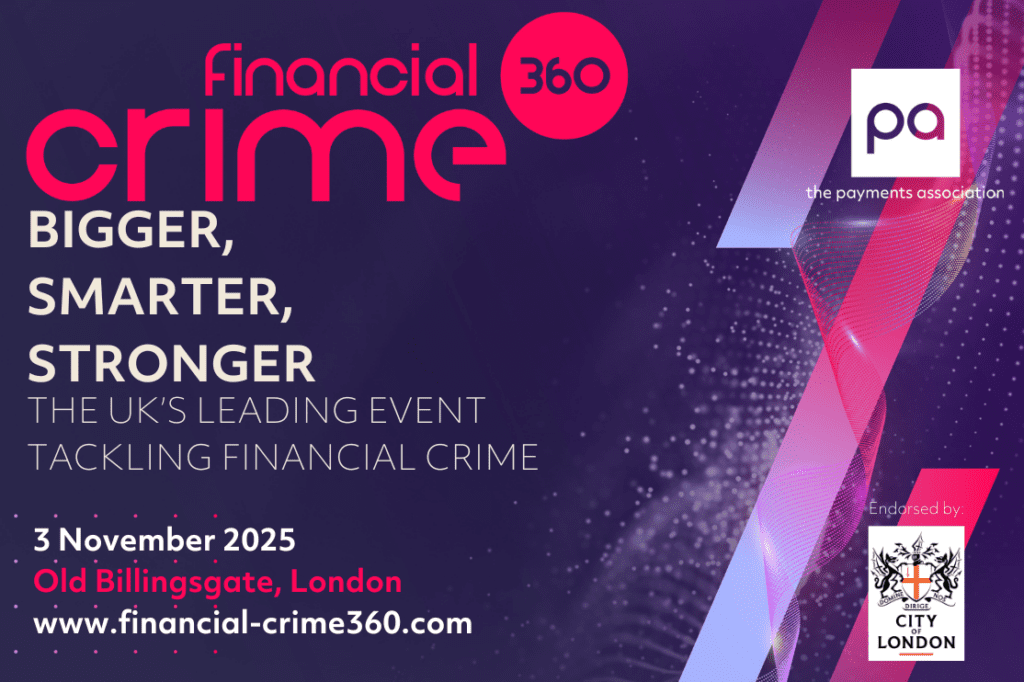 Financial Crime 360 - 3 November 2025 | The Payments Association