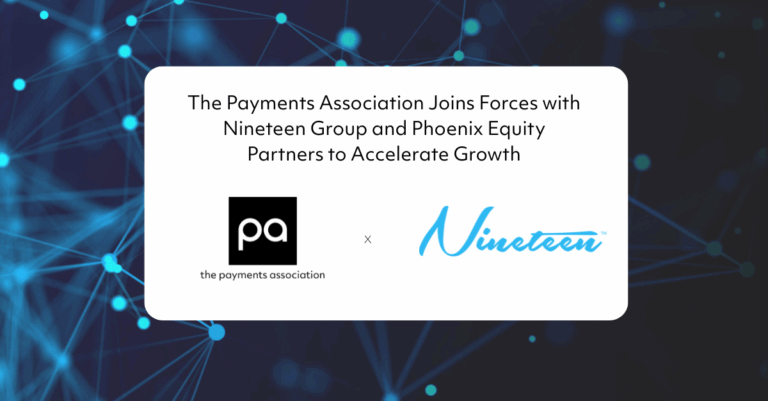 The Payments Association joins forces with Nineteen Group and Phoenix ...