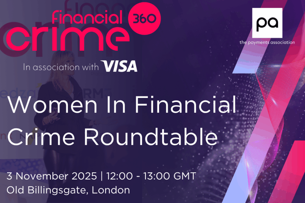 Financial Crime 360 Roundtable: Women In Financial Crime | The Payments ...