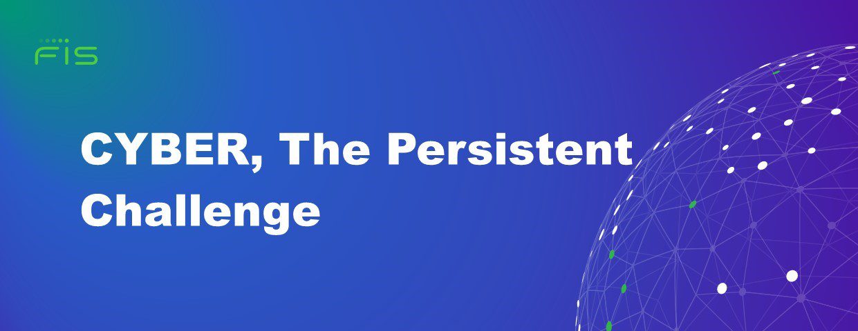 Cyber, the persistent challenge | The Payments Association