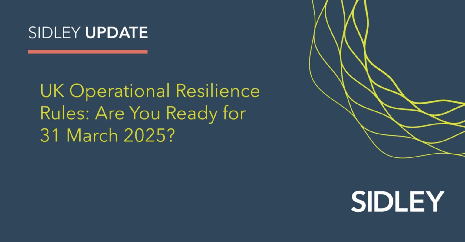 UK Operational Resilience rules: Are you ready for 31 March 2025? | The ...